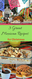 Three Great Mexican Recipes For Celebrating Christmas - My Latina Table