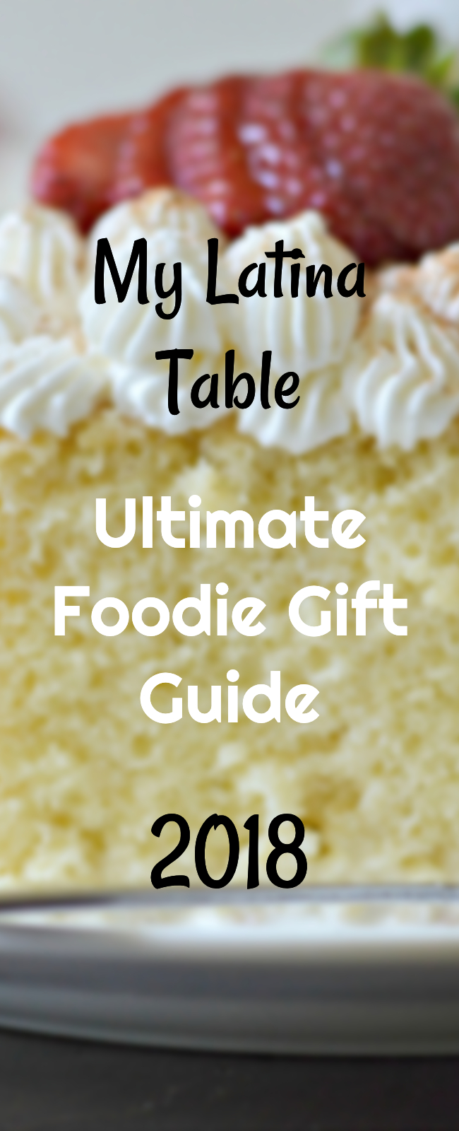 My Latina Table Ultimate Foodie Gift Guide (2018) 20+ Great Ideas